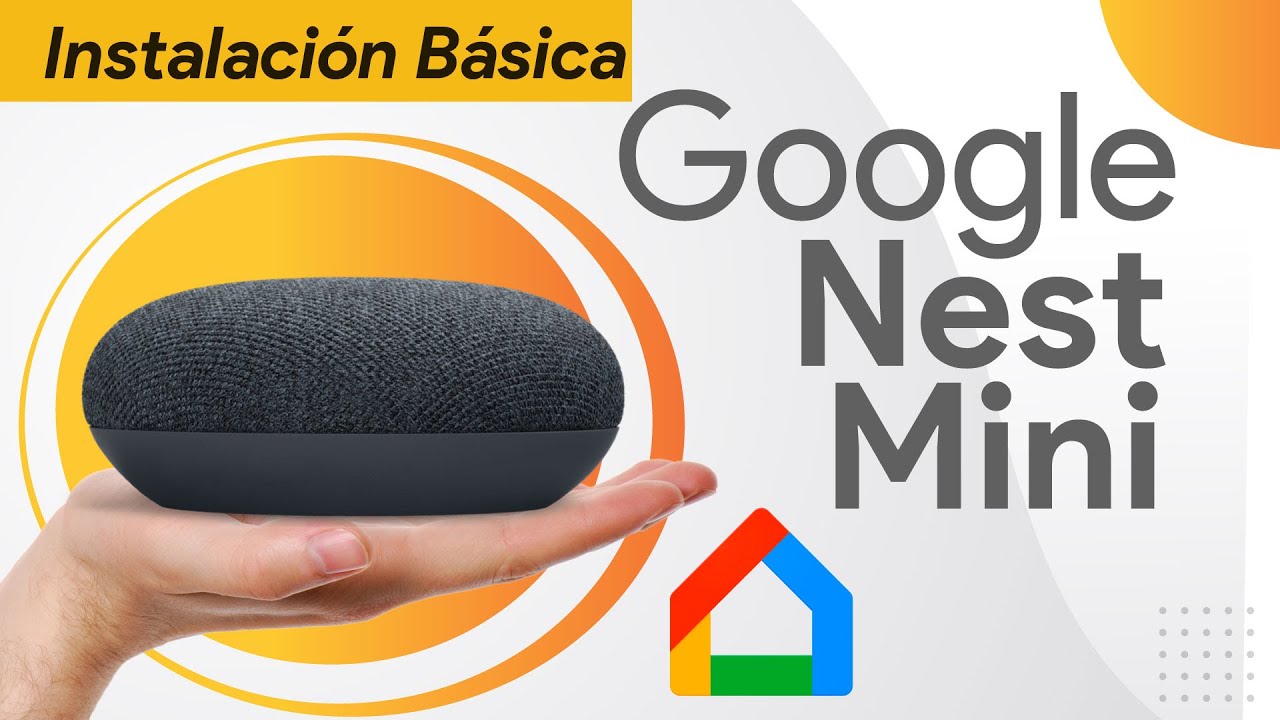 Cómo instalar Google Nest Mini: Instalación Rápida y Limpia - Laita Digital