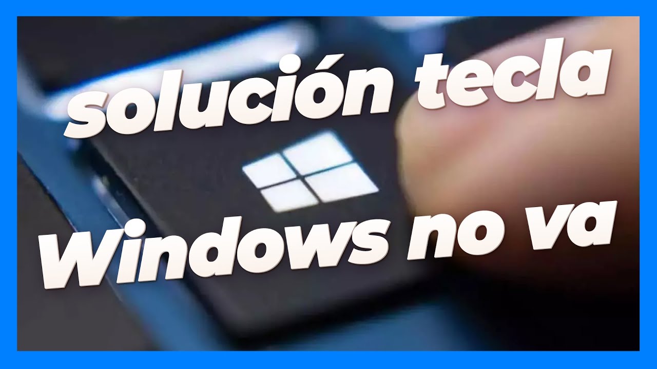 Cómo solucionar el problema de la tecla de Windows que no funciona en ...